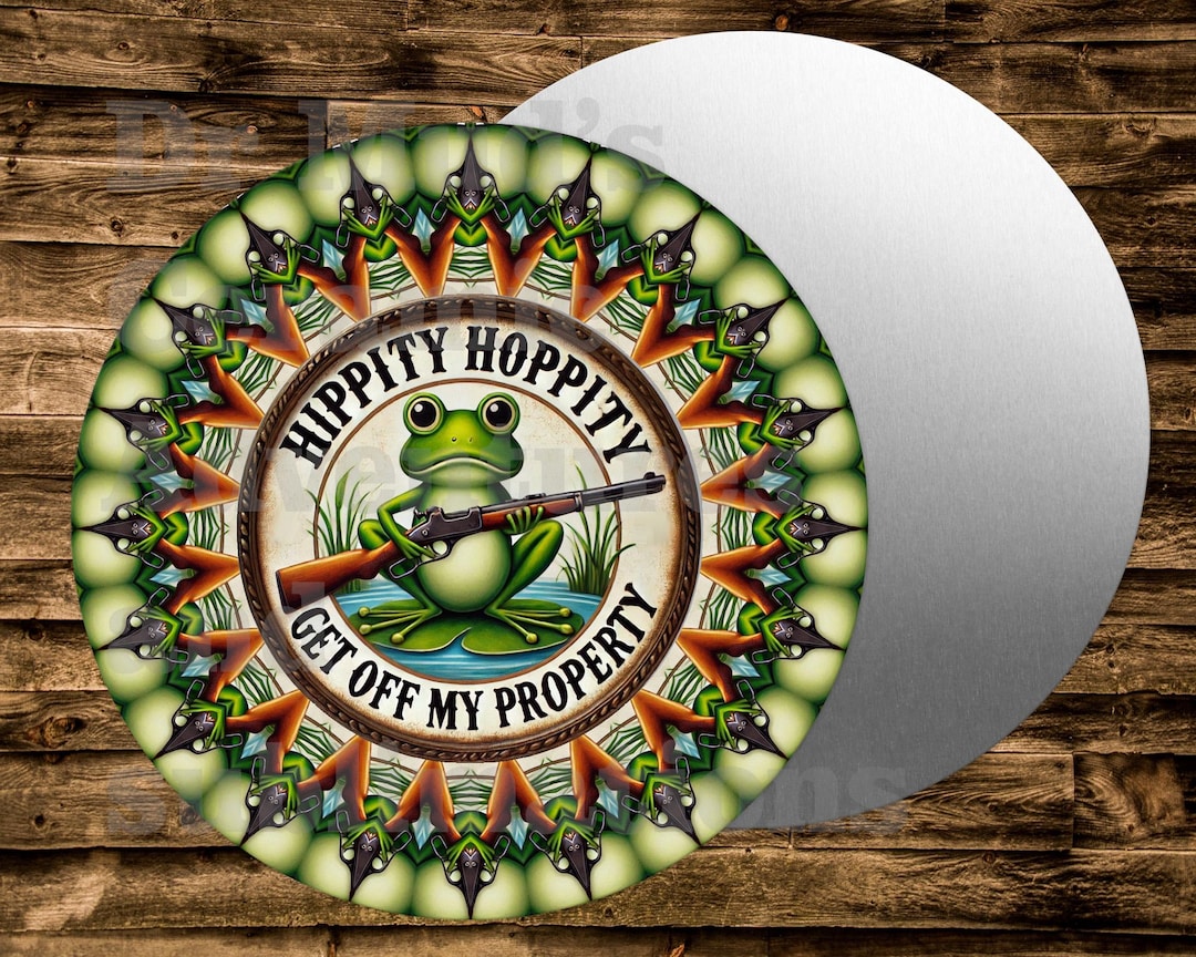 Hippity Hoppity Get off My Property Funny Neat Metal Sign for Wreaths ...