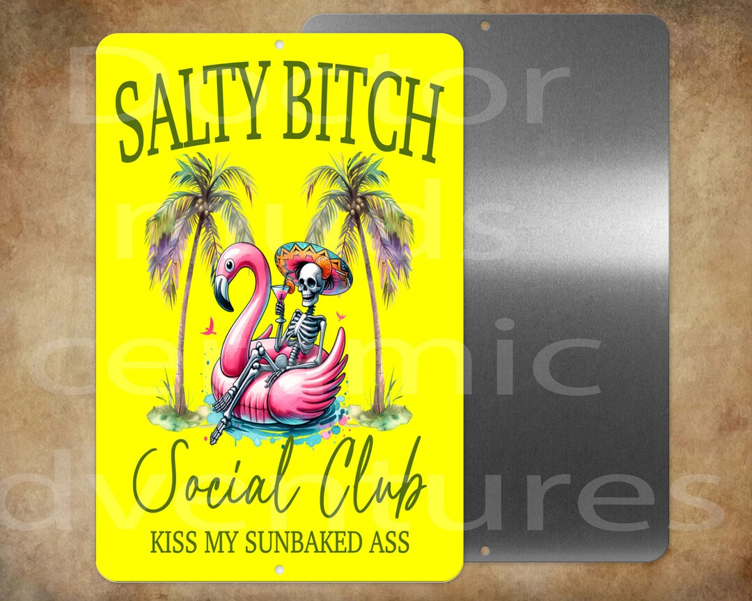 Salty Bit*h Social Club 8 X 12" Metal Sign - Etsy