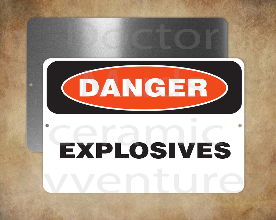 DANGER EXPLOSIVES 8 X 12" Metal Sign - Etsy