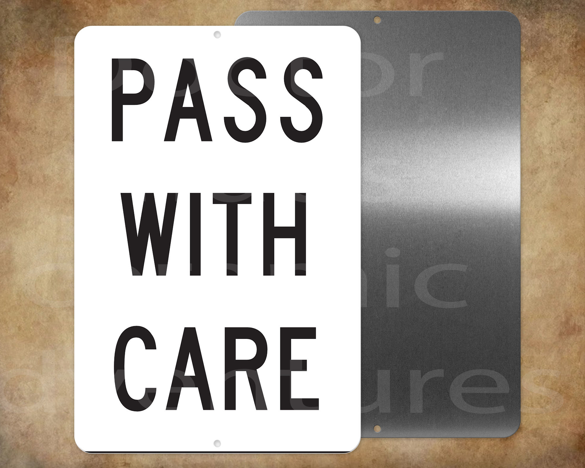 Pass With Care Sign