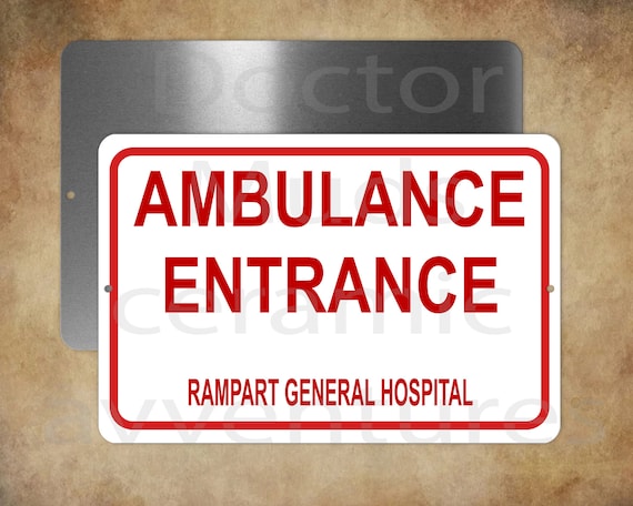 Ambulance Entrance Sign Rampart Hospital From the Firefighter - Etsy