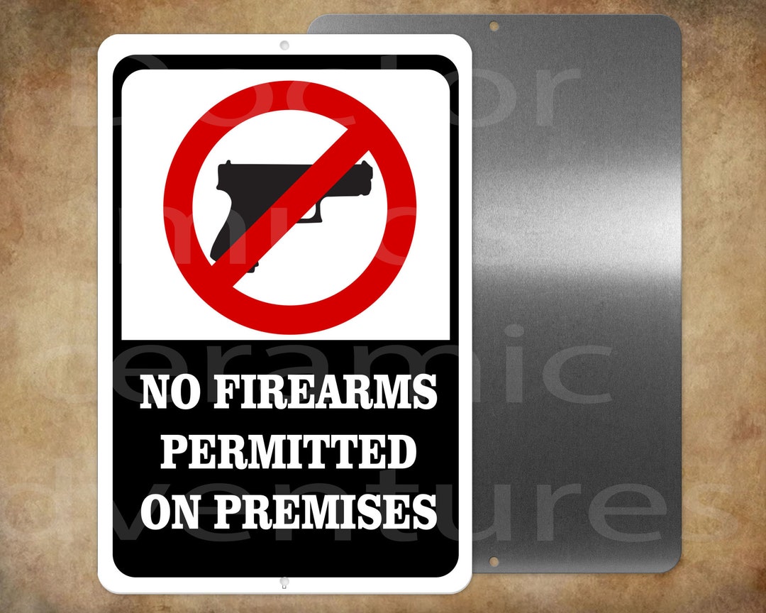 No Firearms Permitted on Premises 8" X 12" Metal Sign Made in USA - Etsy