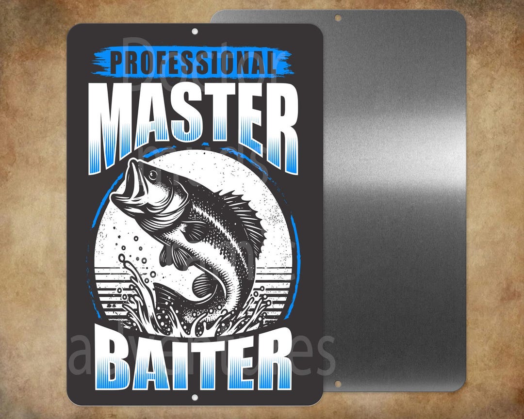 Professional Master Baiter Fishing 8 X 12" Metal Sign - Made in America ...