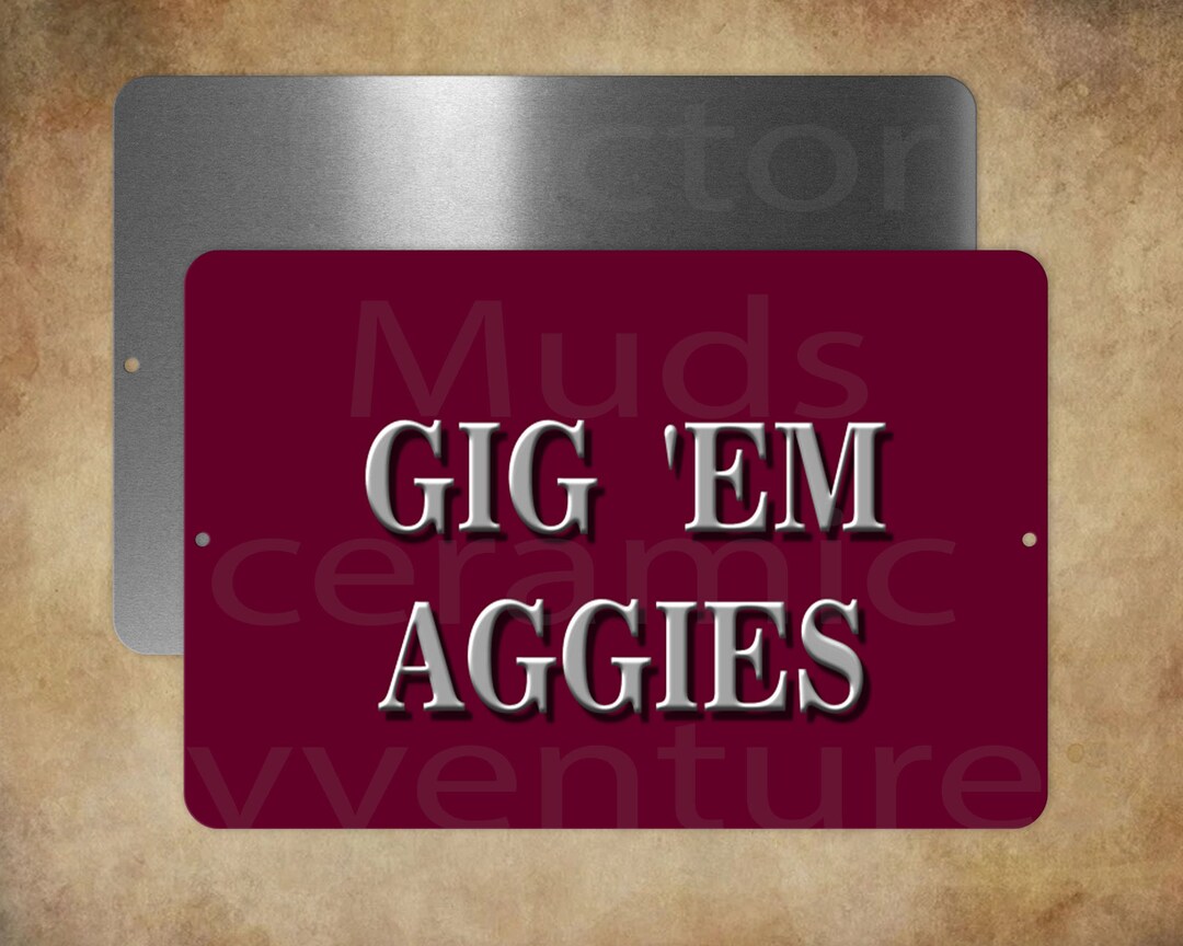Cool GIG 'EM Aggies Maroon College Station 8 X 12" Metal Sign - Etsy