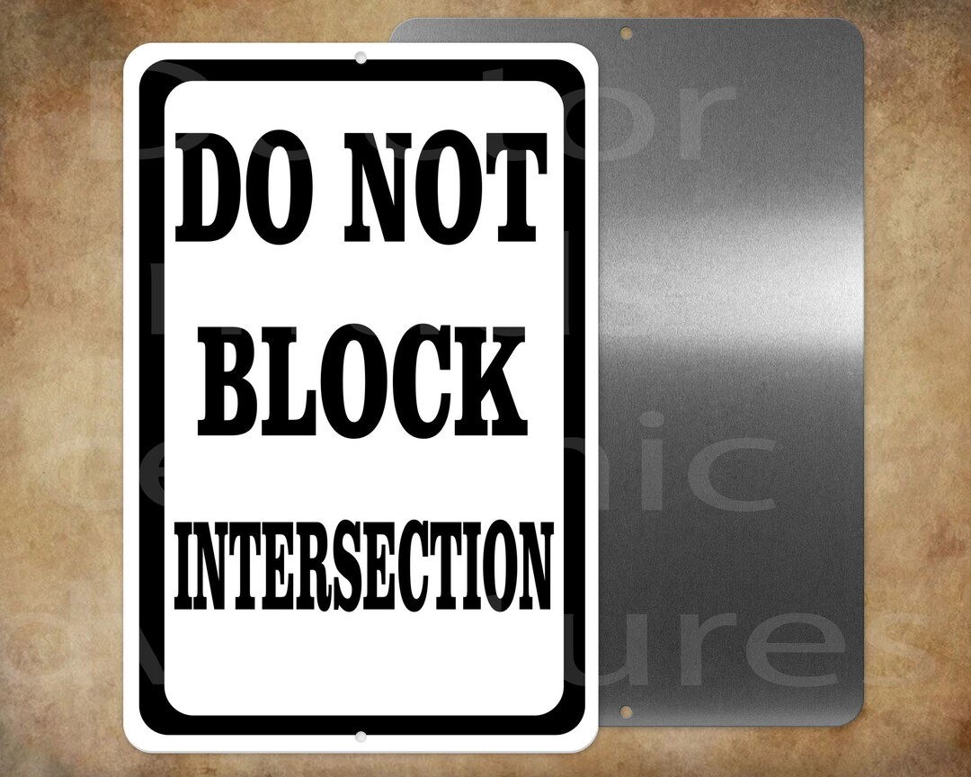 Do Not Block Intersection 8 X 12" Metal Sign Made in USA - Etsy