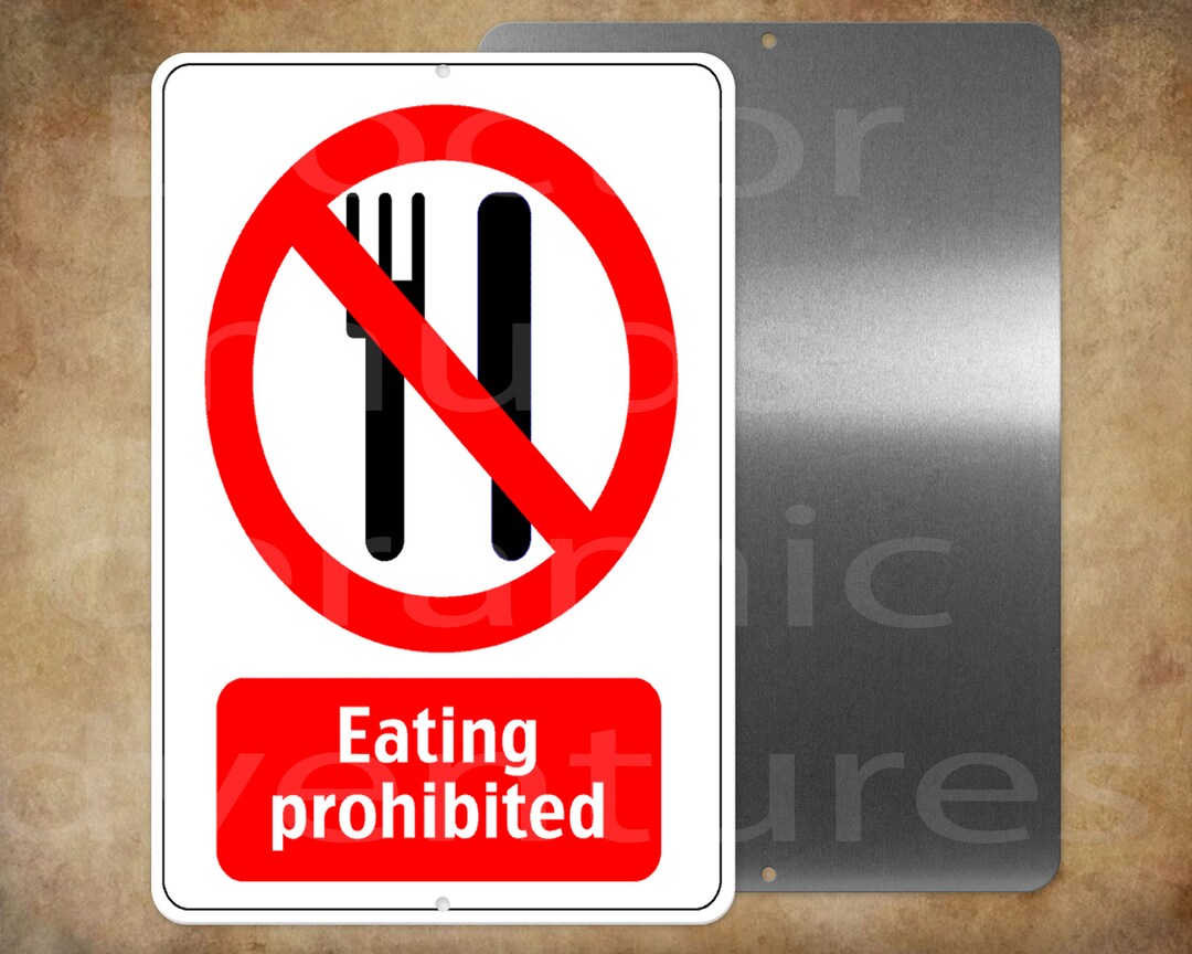 EATING PROHIBITED 8" X 12" Metal Sign Made in USA - Etsy
