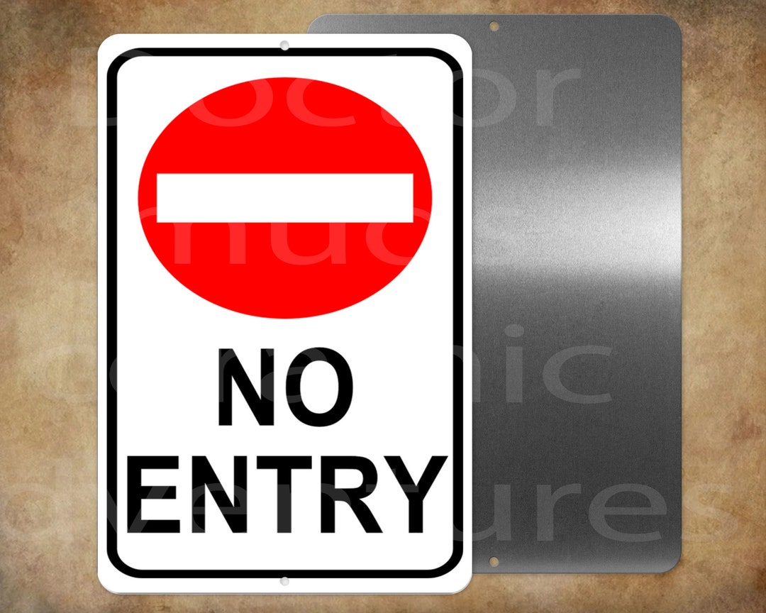 NO ENTRY 8 X 12" Metal Sign Made in USA - Etsy