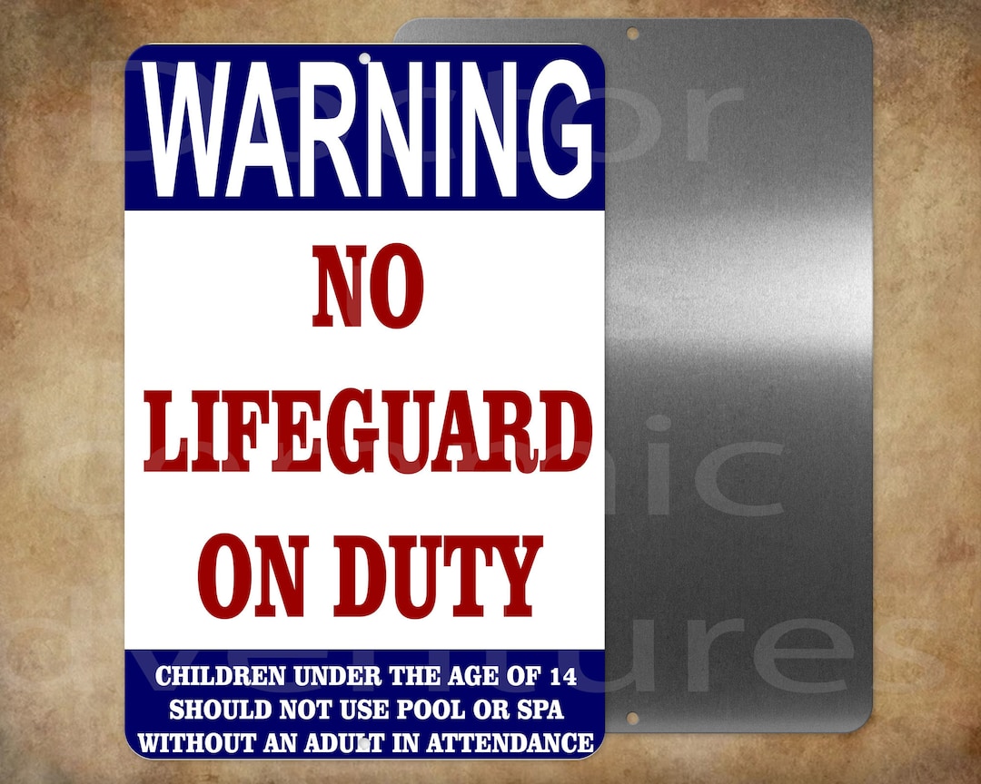 WARNING No Lifeguard on Duty Pool Spa Sign 8 X 12" Metal Sign - Etsy