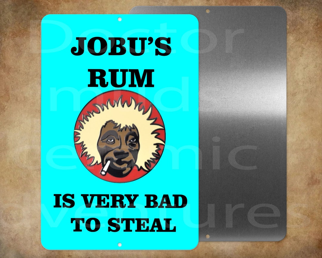 Jobu's Rum Very Bad to Steal 8" X 12" Metal Sign - Etsy