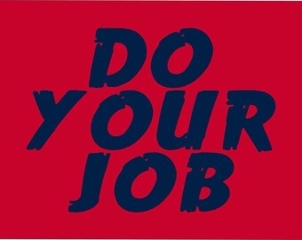 Do Your Job | Etsy