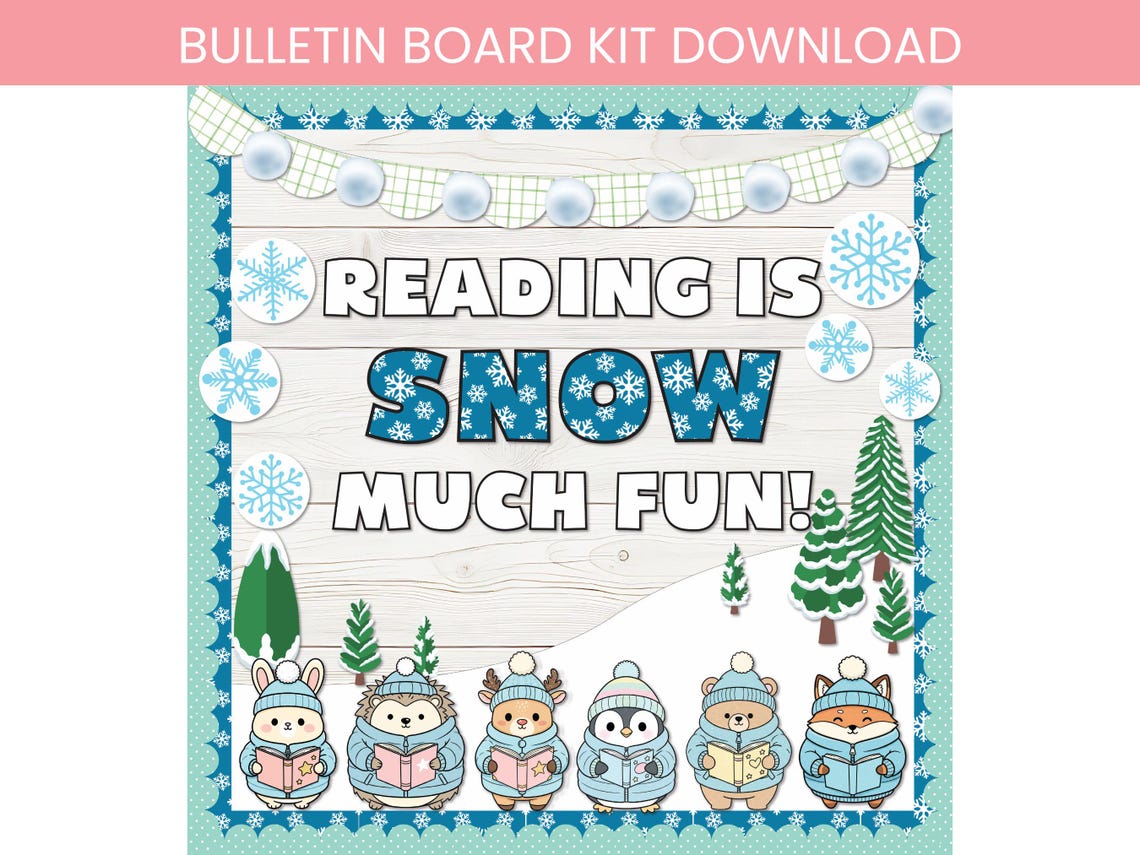 Reading is Snow Much Fun Bulletin Board Kit - Winter Classroom ...