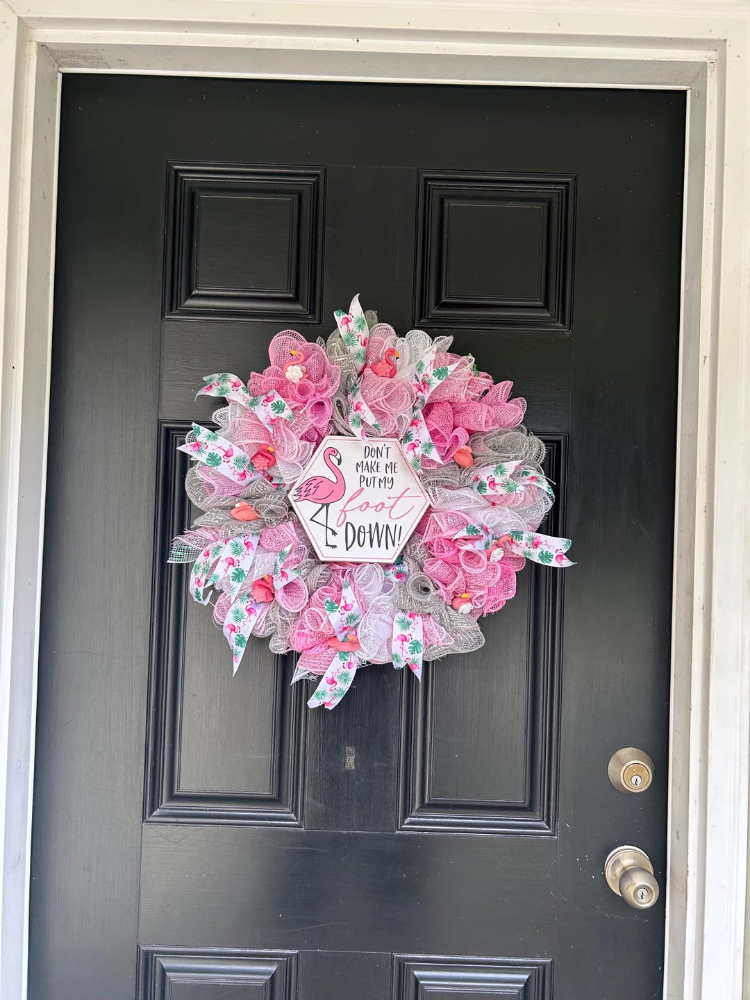 Don’t Make Me Put My Foot Down!- Bossy Flamingo Wreath - Etsy