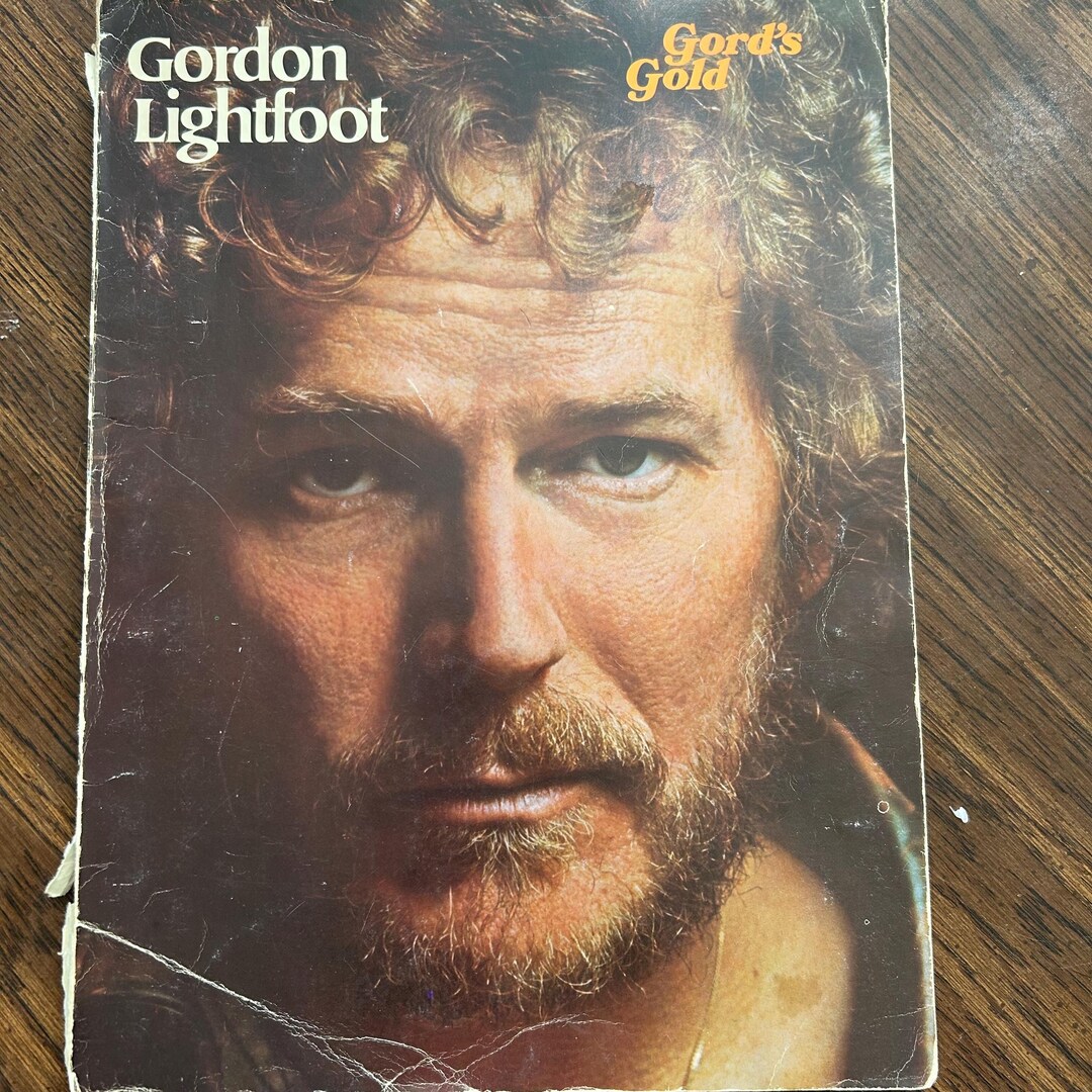 Vintage Gordon Lightfoot “gord’s Gold” 1976 Folk Rock Songbook - 24 ...