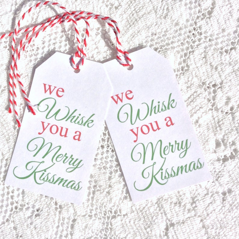 Christmas Tags for Christmas Crafting We Whisk You A Merry Kissmas (12 ...