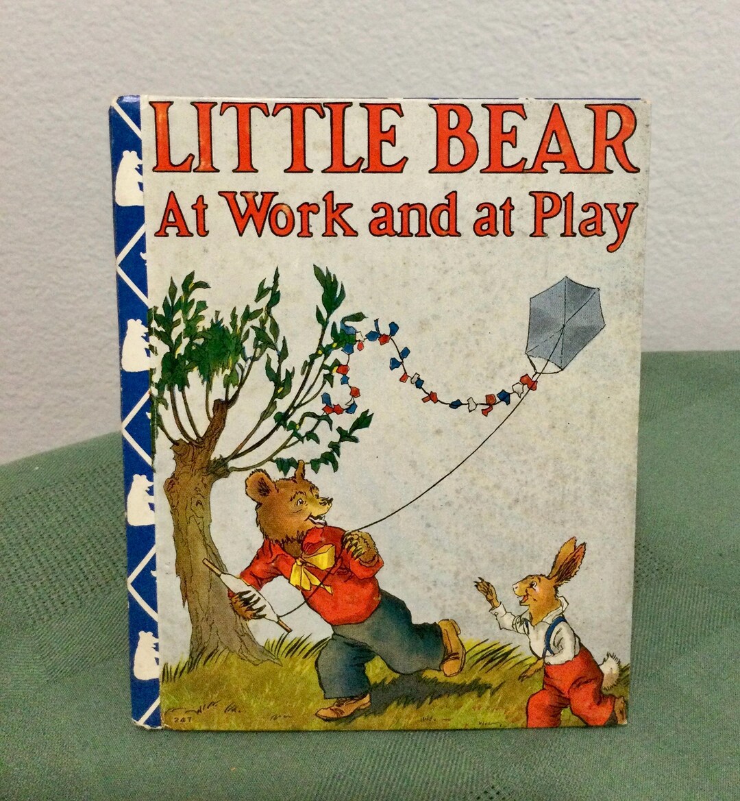 Antique Vintage 1920’s Childrens Book ~ Little Bear at Work and Play ...
