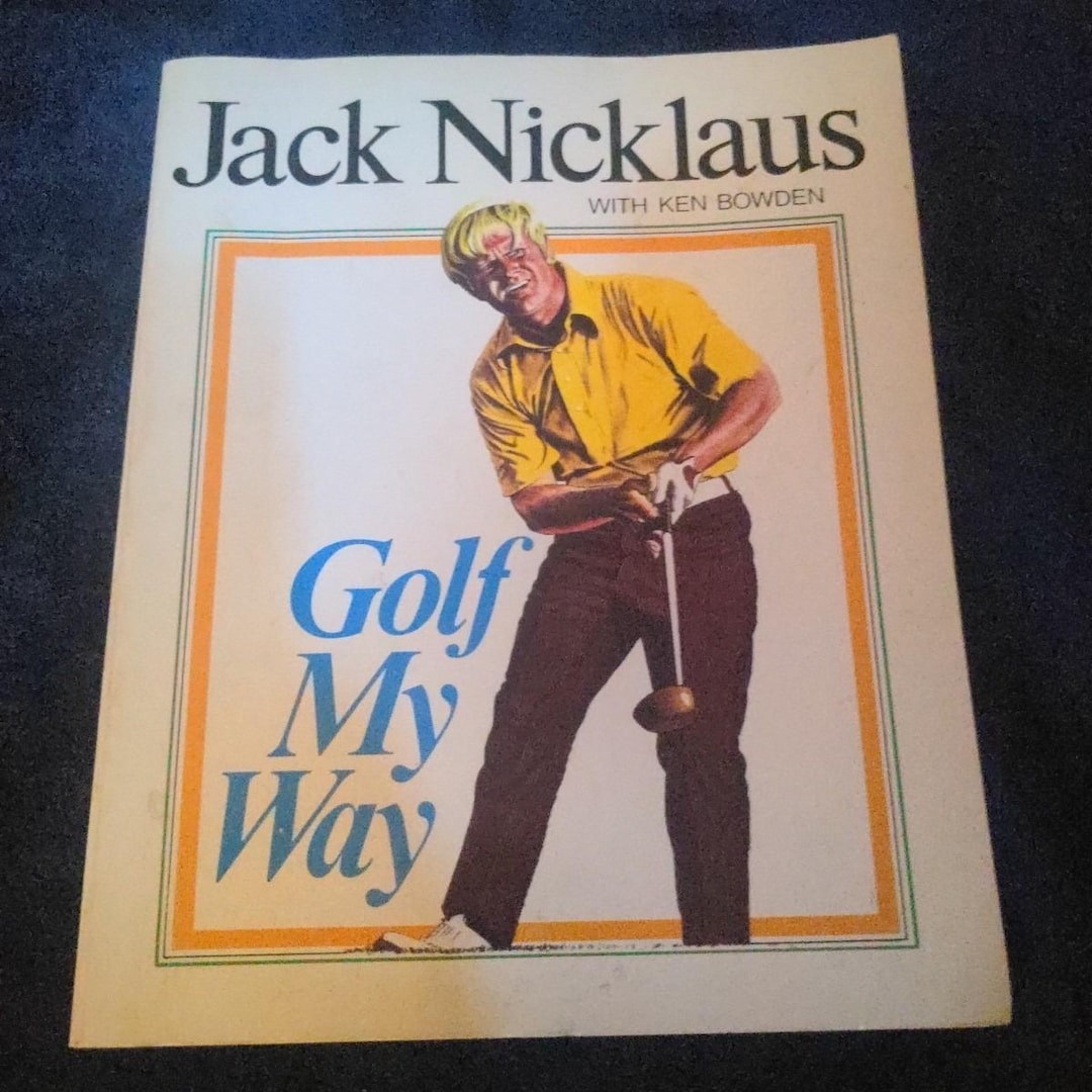 Jack Nicklaus Golf My Way With Ken Bowden Paper Back 1974 - Etsy