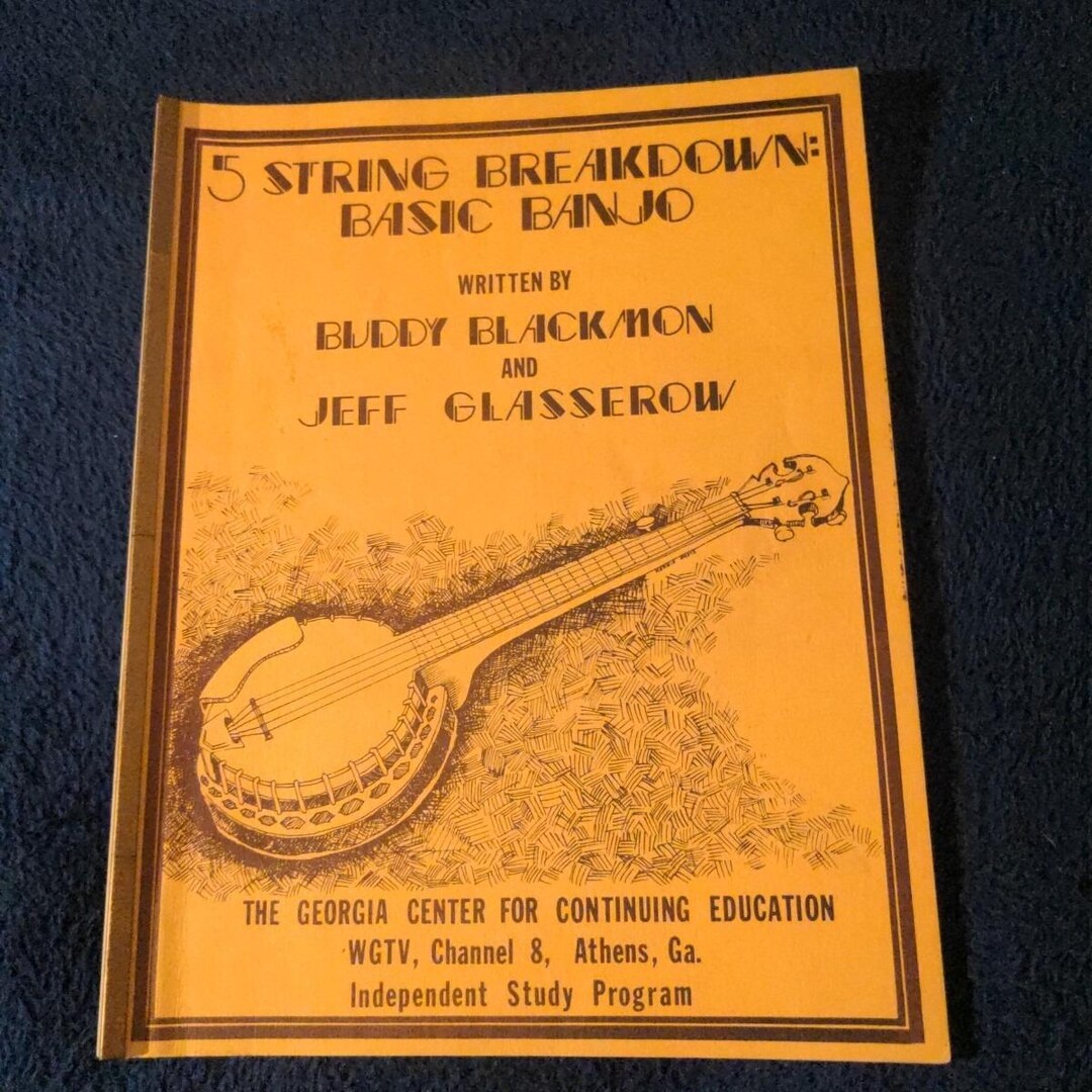 1974 5 String Breakdown: Basic Banjo Buddy Blackmon, Jeff Glasserow ...