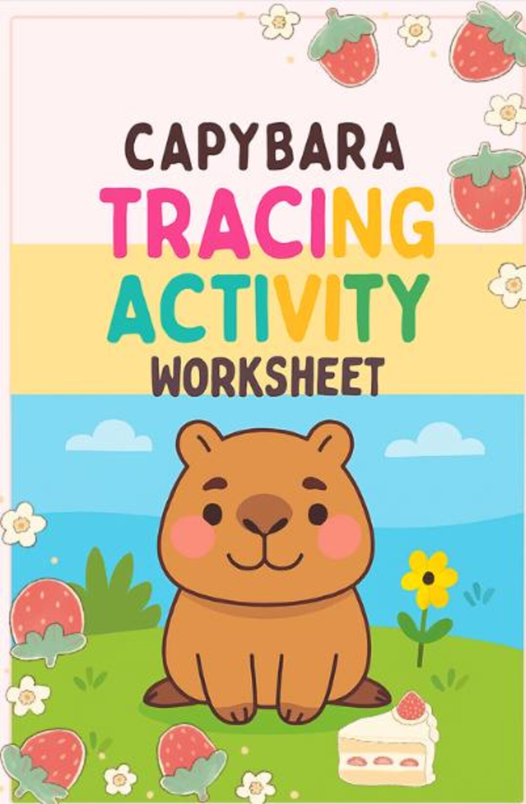 Capybara Tracing Worksheets | 287 Pages | Fun & Colorful Printable ...