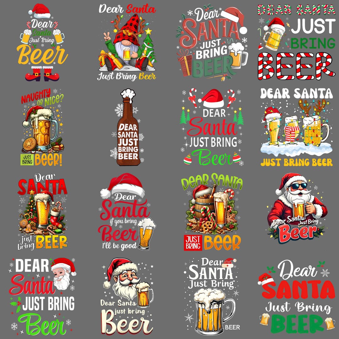 Dear Santa Just Bring Beer Xmas PNG Funny Drinking Holiday Clipart ...
