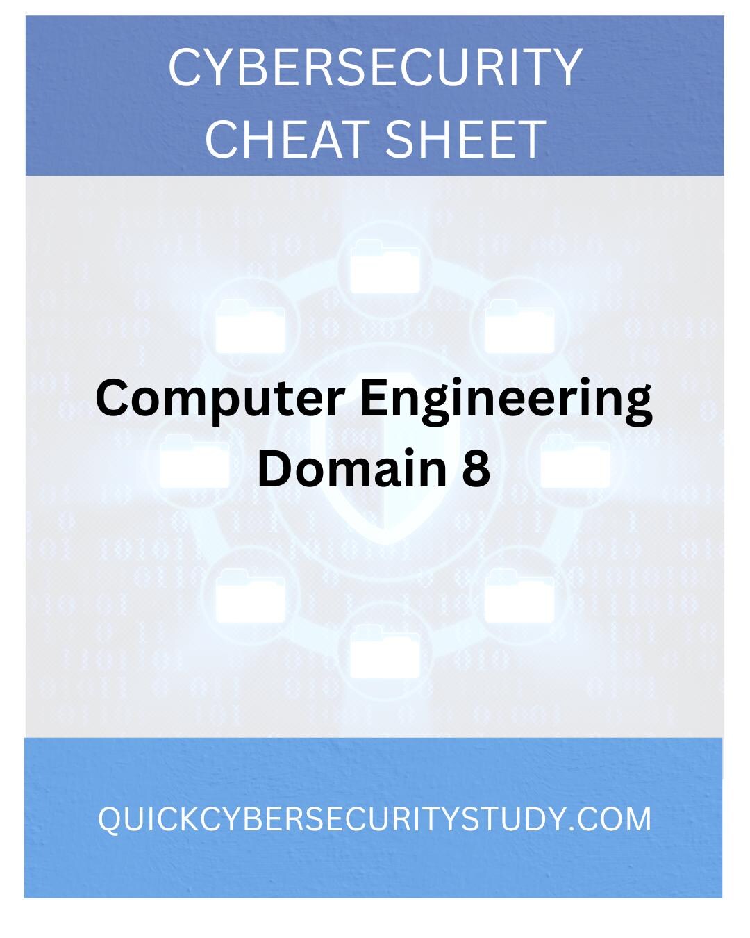 Cybersecurity Domain 8 Guide: Computer Engineering Definitions & Quick ...