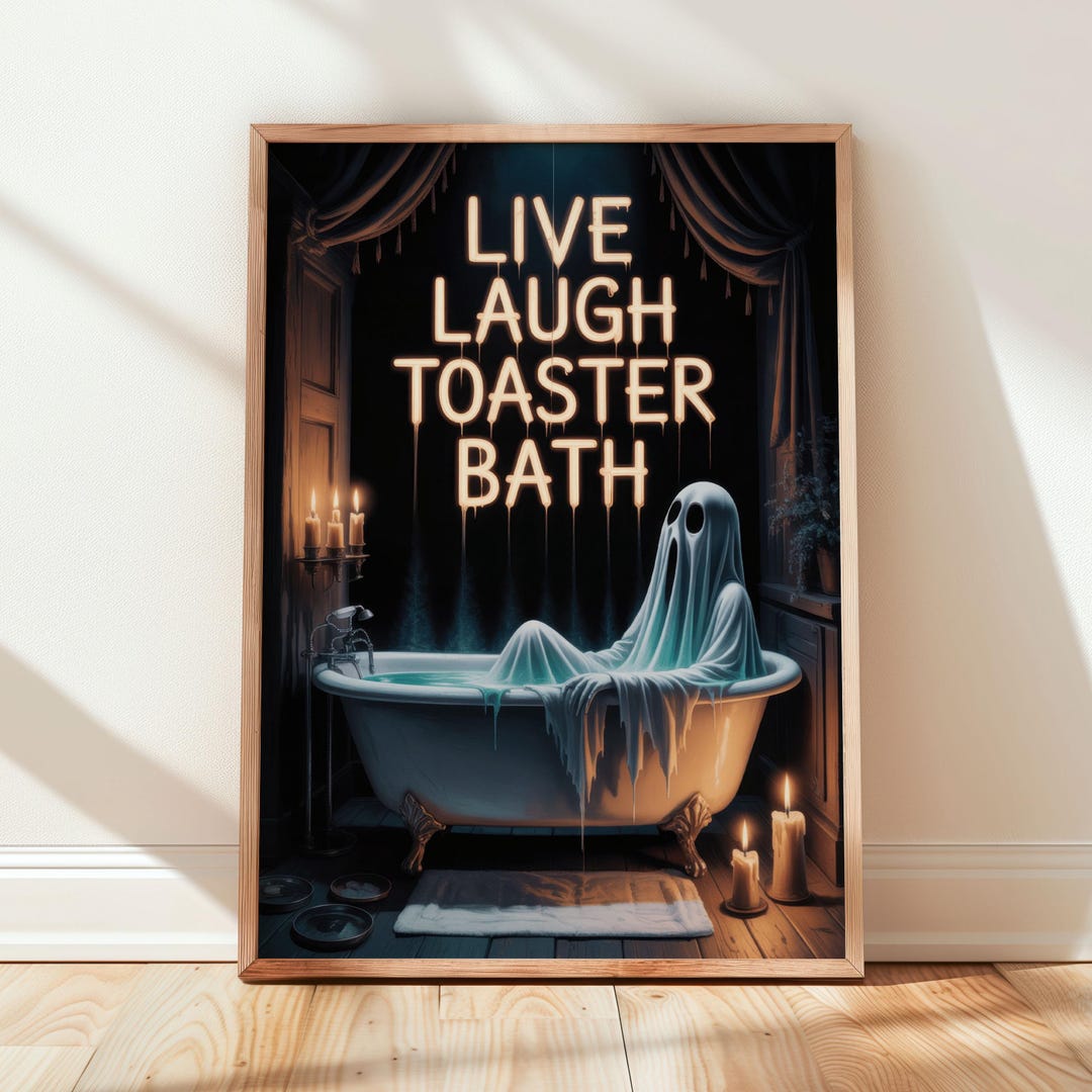 Live Laugh Toaster Bath Ghost Art Print: Funny Gothic Neon Bathroom ...