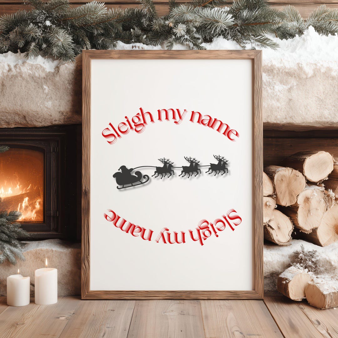 Christmas Print | Sleigh My Name (digital Download) - Etsy