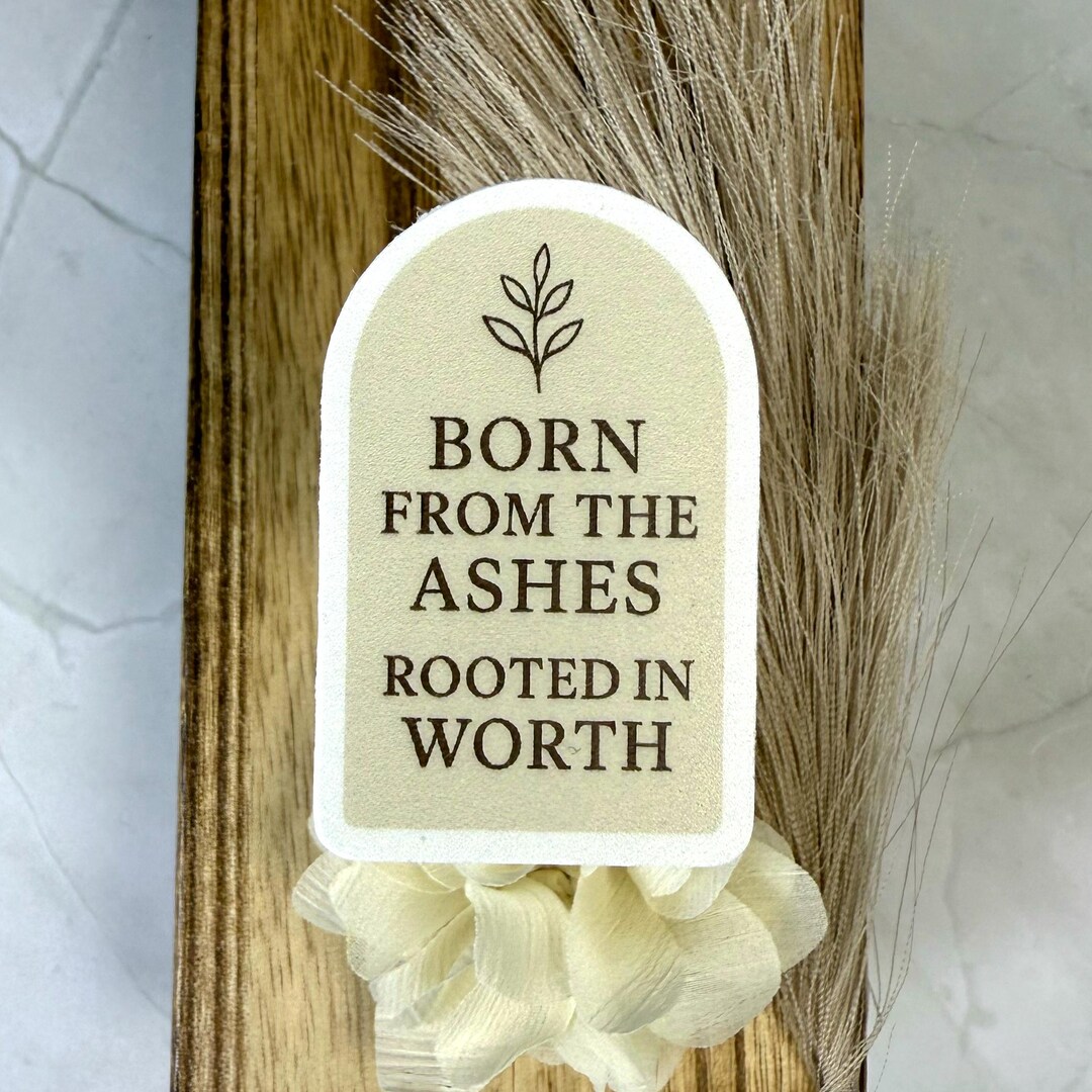 Inspirational Sticker. Born From Ashes - Etsy
