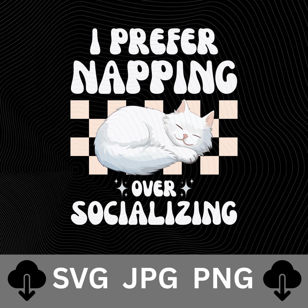 Funny Cat Napping Quote SVG PNG – Instant Download Cricut - Etsy