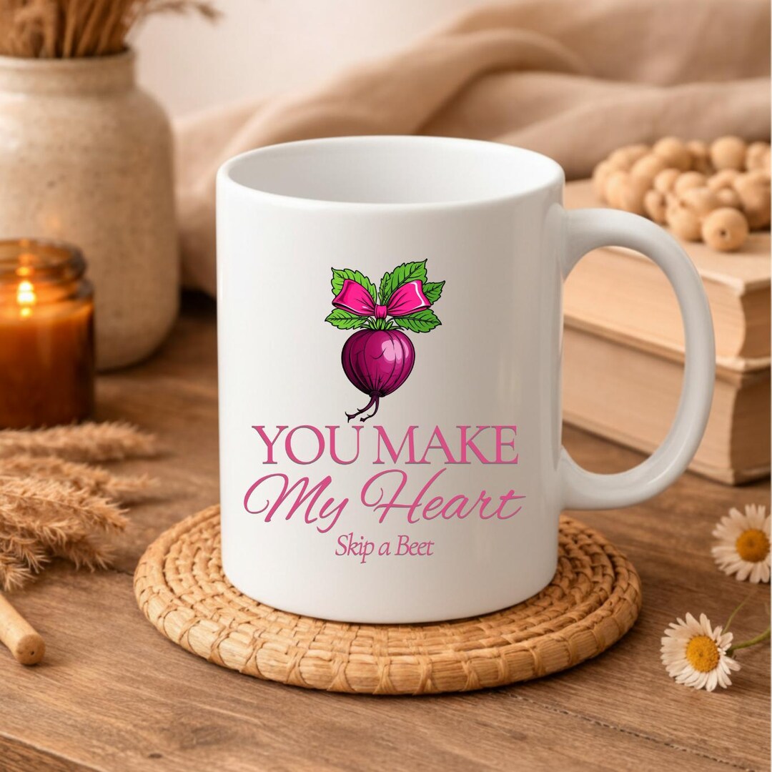 You Make My Heart Skip a Beet Ceramic Mug, Valentine Veggie Pun ...