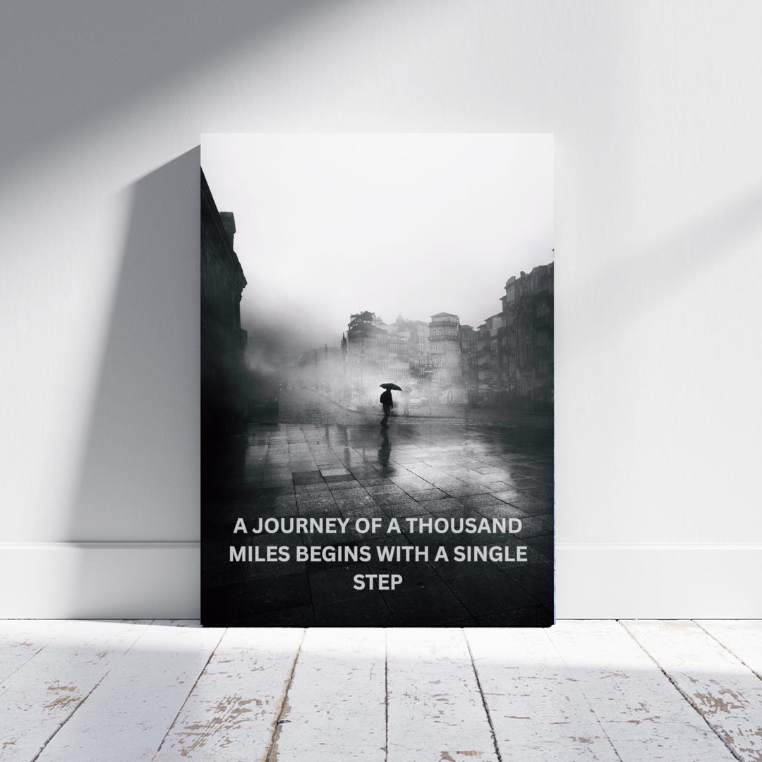 A Journey of a Thousand Miles Quote Print/black and White Wall Art ...