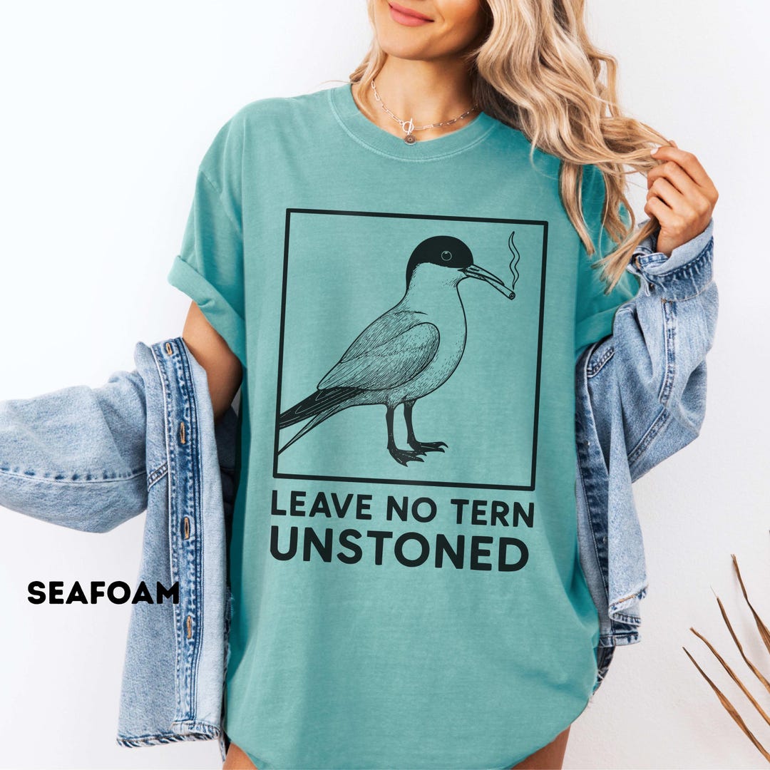 Funny Bird Shirt, Leave No Tern Unstoned, Comfort Colors, Clever ...