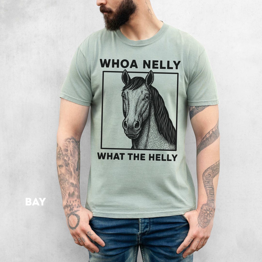 Funny Horse Shirt, Whoa Nelly What the Helly T-shirt, Western Horse ...