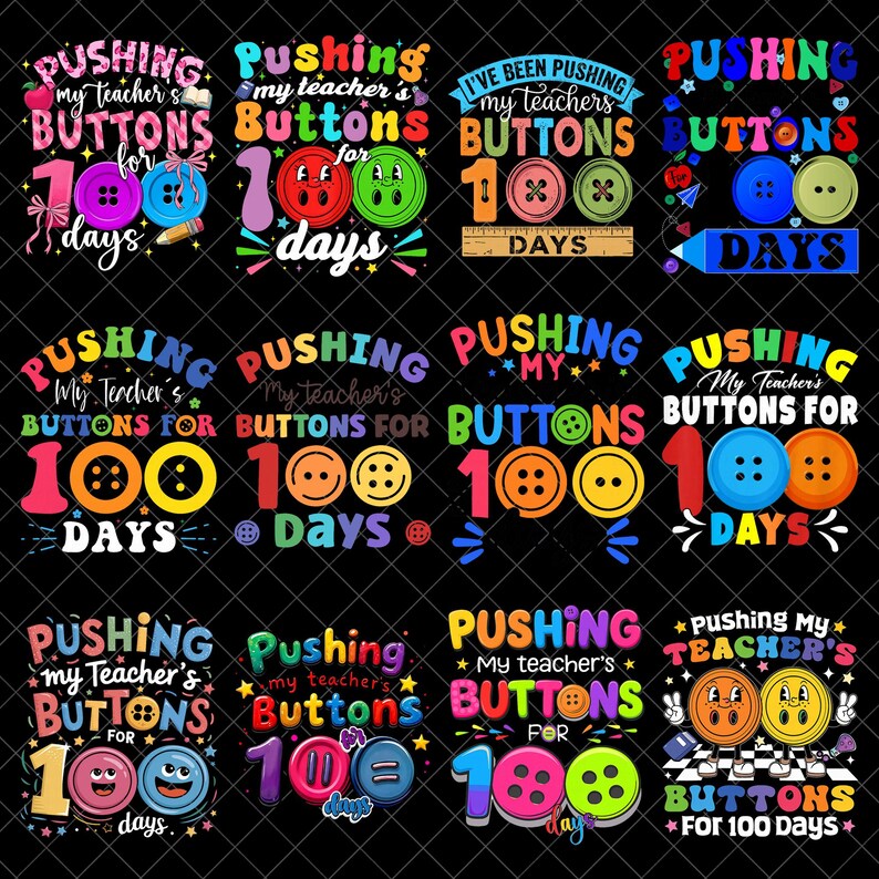 Pushing My Teacher Buttons 100 Days of School PNG File, Humorous ...