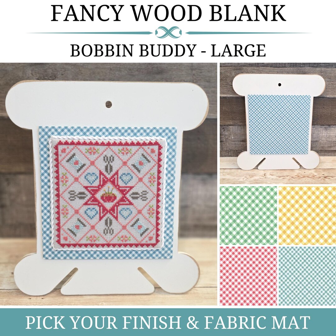 LARGE BOBBIN BUDDY, Premade Wood Blank With Fabric Mat, Cross Stitch ...