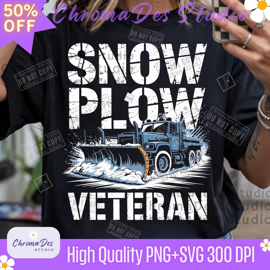 Snow Plow Veteran PNG: Winter Service Plowing Funny Snow Plower Humor ...