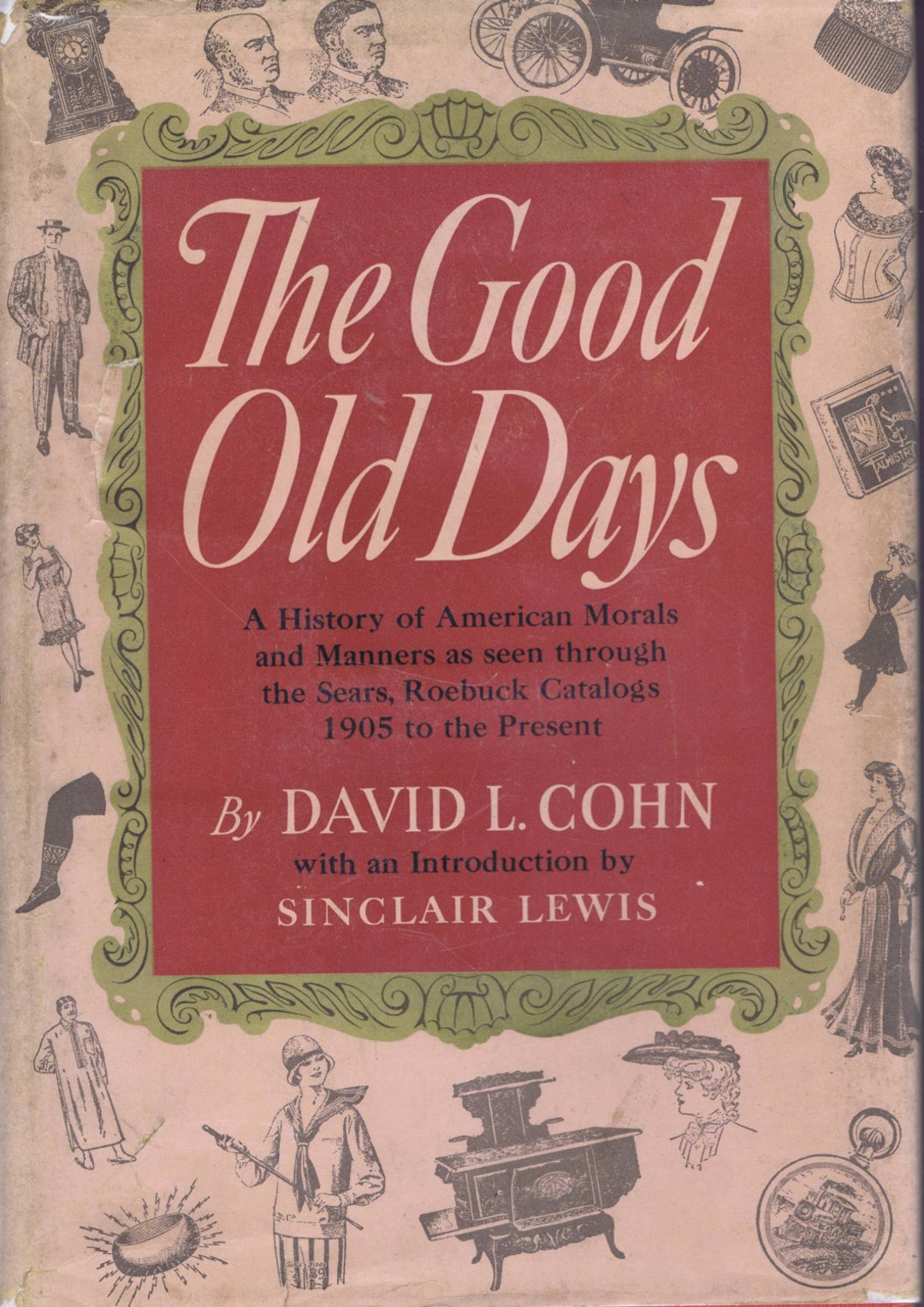 The Good Old Days Book by Cohn 1940 History Am Commerce Dept Store Mail ...
