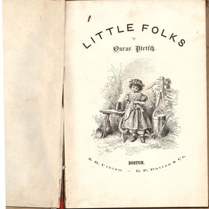 Antique Vintage Little Folks Book Oscar Pletsch Urbino Dutton 19thc ...