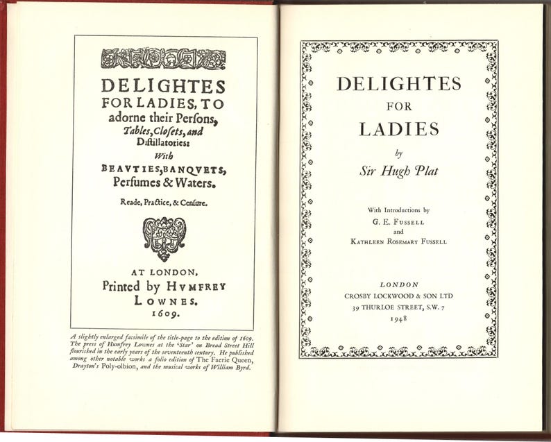 Delightes for Ladies. Early Elizabethan Cookery Household Recipes Book ...