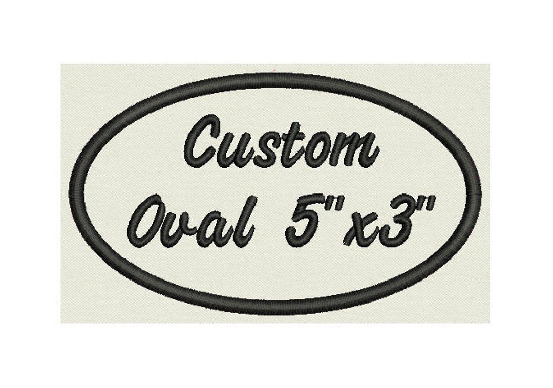 Custom Embroidered Oval Patch - Add Your Text - Personalize It! - Sew ...