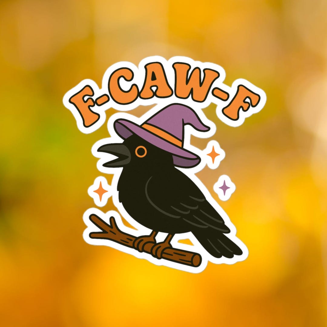 F-caw-f Halloween Crow F off Sarcastic Leave Me Alone Bubble-free ...