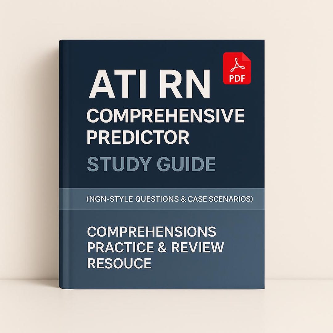 ATI RN Comprehensive Predictor Study Guide | NGN Questions & Case ...