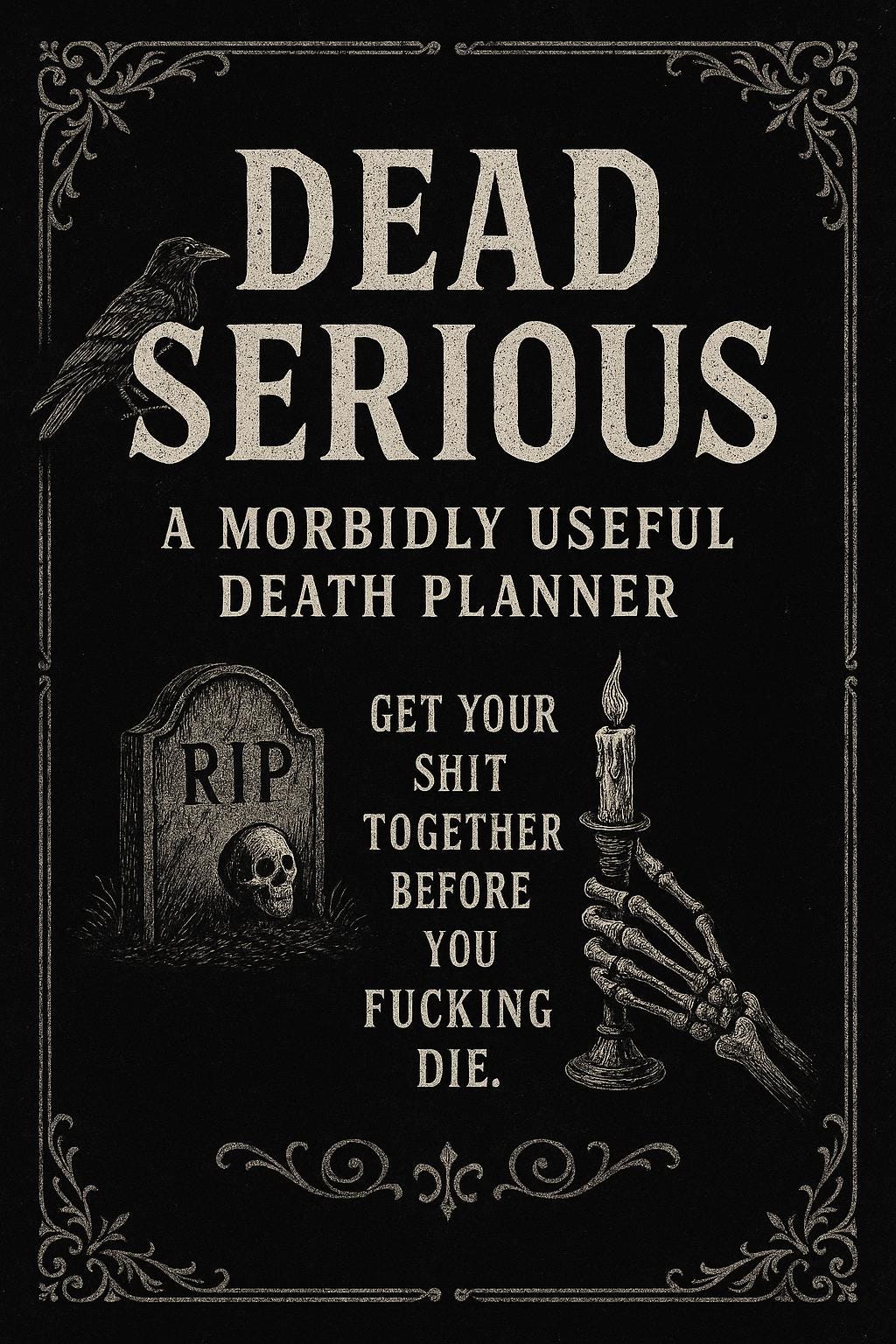 Dead Serious: the Funny Death Planner | End of Life Organizer & Funeral ...