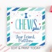 Printable Valentine's Day I Chews You Tags for Kids Classroom Valentine ...