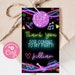Glow Party Printable Thank You Tags Editable Neon Birthday Favor Tag ...