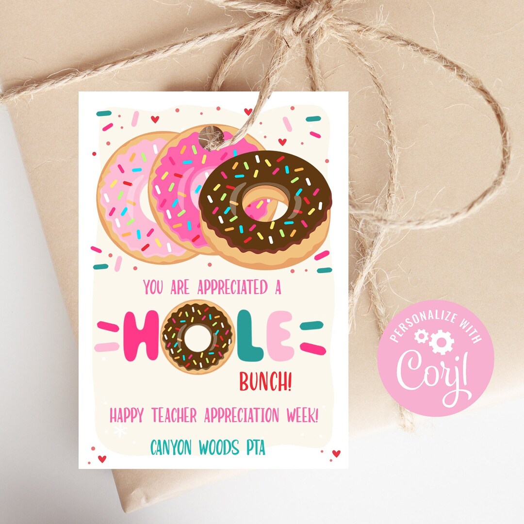Printable We Appreciation You A Hole Bunch Teacher Appreciation Tag ...