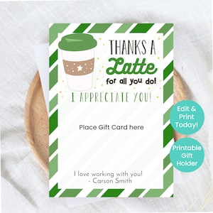 Printable Latte Thank You Gift Card Holder, Thanks A Latte for Being a ...