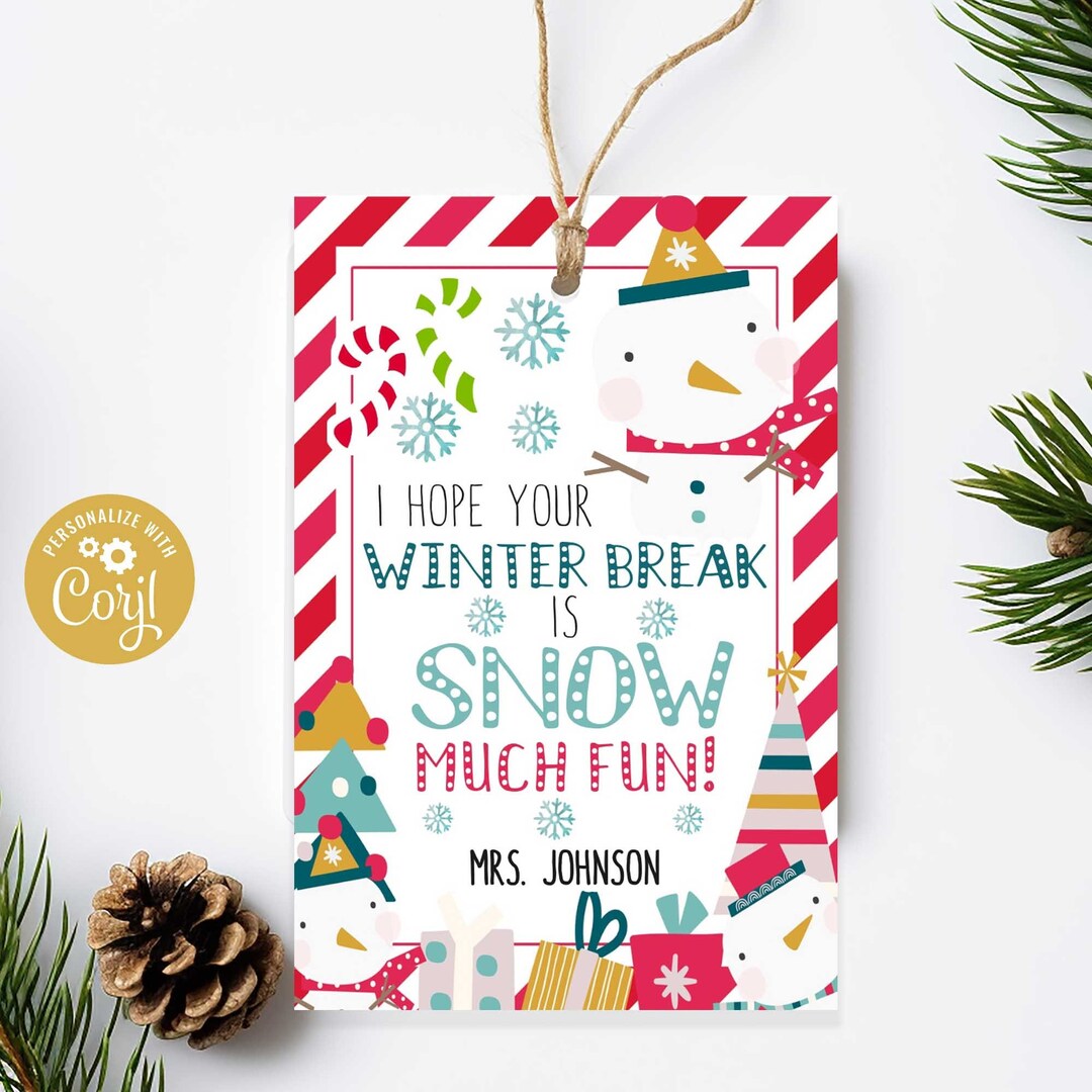 Winter Break Printable Tags, Christmas Gift Ideas for Students & Co ...