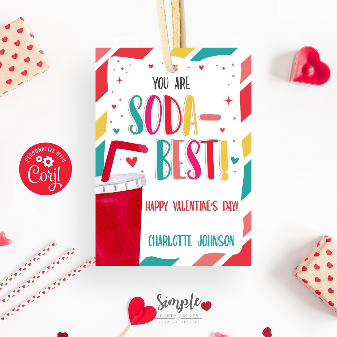 Printable Valentine's Day Soda Tags, Editable You Are Soda Best ...