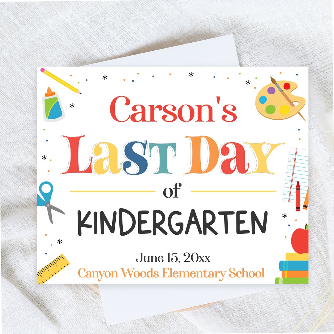 Last Day of School Printable Sign, Photo Prop for the End of the School ...