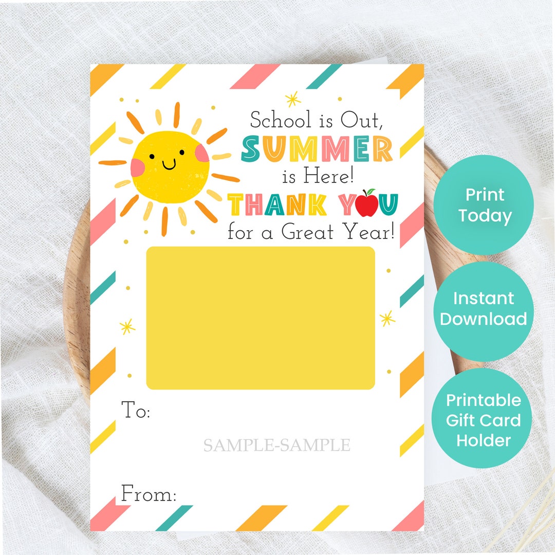 Printable End of the School Year Gift Card Holder, End of the Year Gift ...